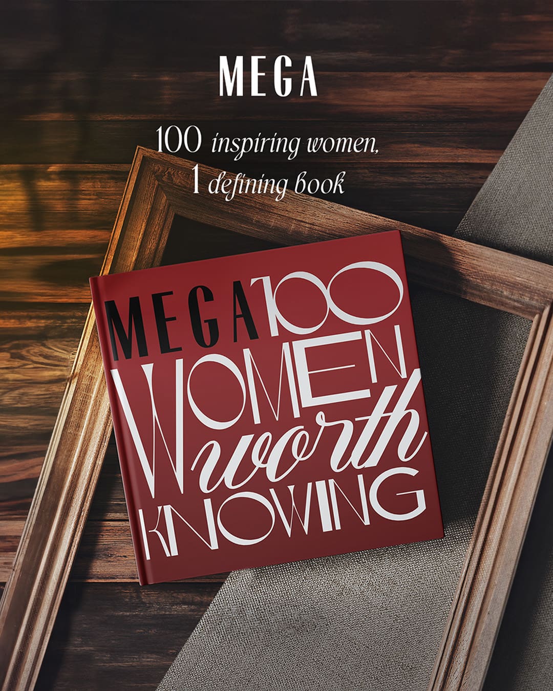 100 Empowered Women Worth Knowing, According to MEGA
